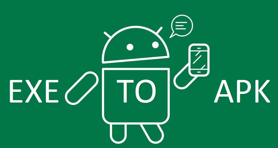 EXE Dosyasını APK'ya Dönüştürme 2020