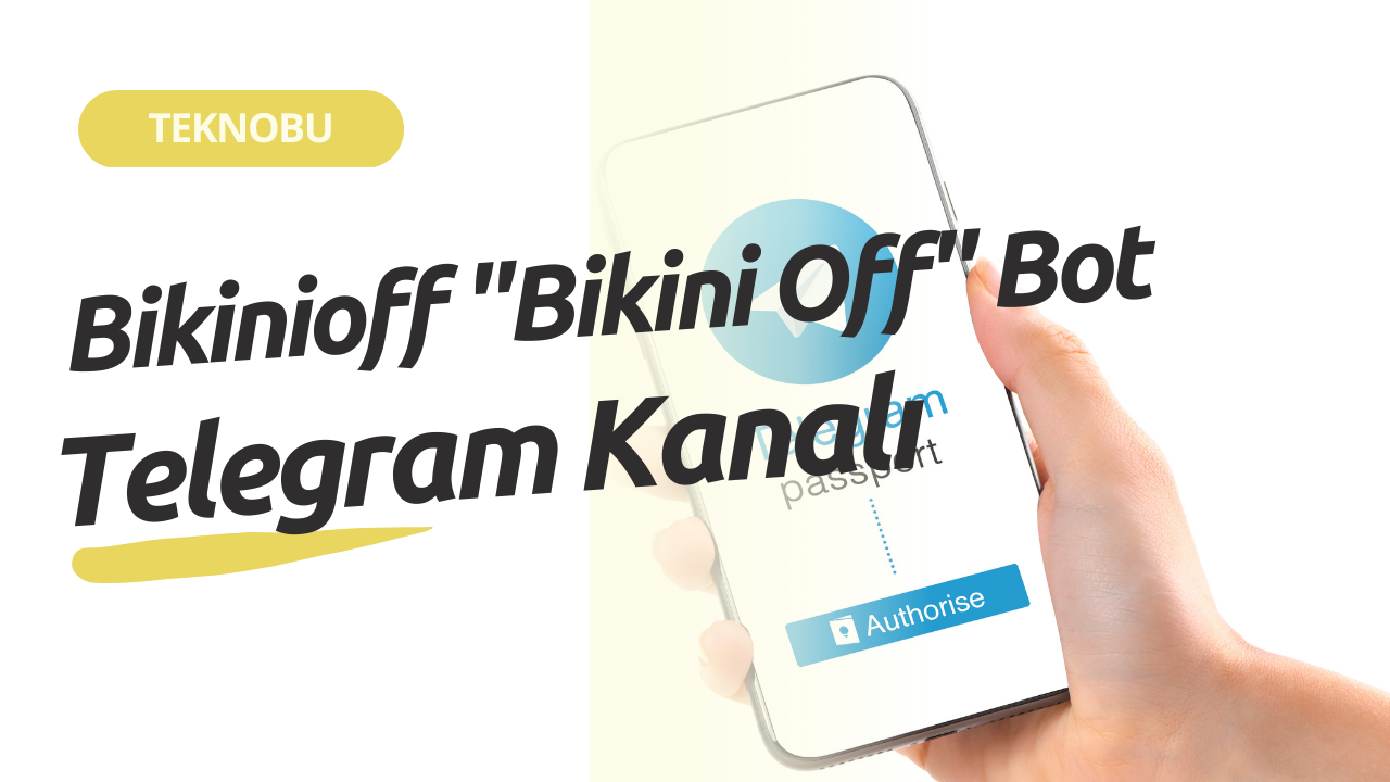 Bikinioff "Bikini Off" Bot Telegram Kanalı Ve Grubu Linki (2023)