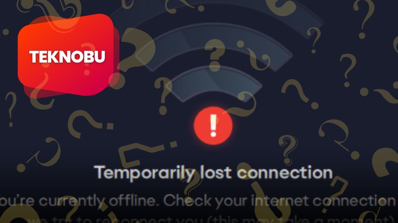 EA Temporarily Lost Connection Hatası (2023) - Teknobu