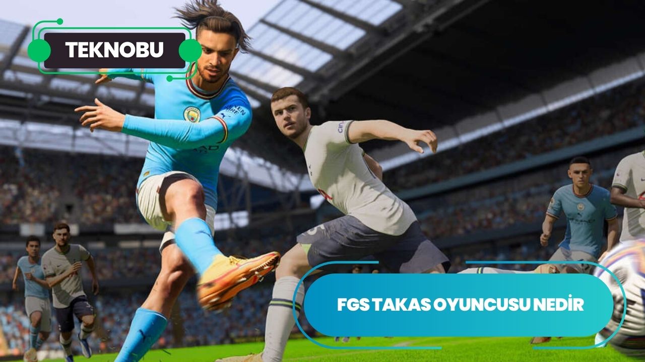 FGS Takas Oyuncusu Nedir? (2023)
